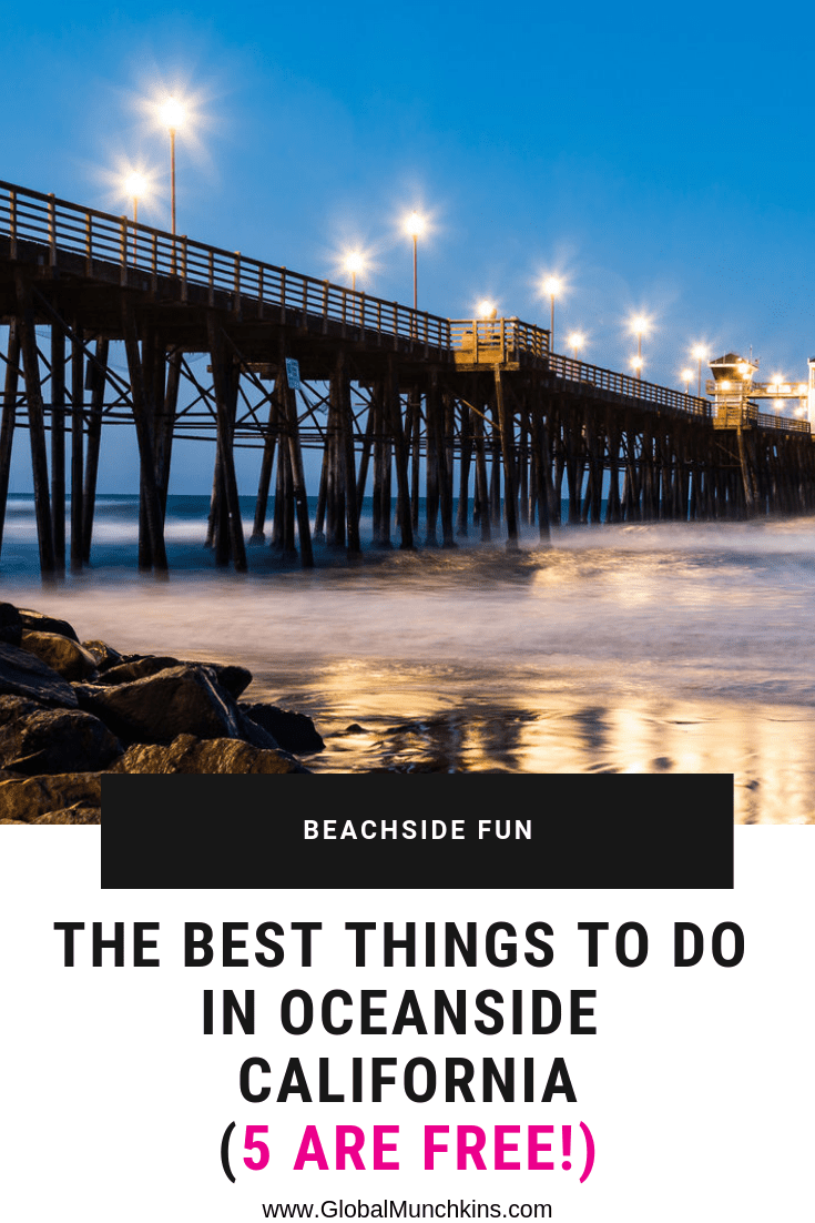 Beachside Fun! The Best Things to Do in Oceanside California!