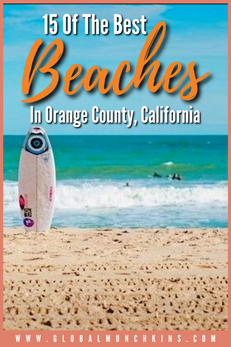 15 of the Best Beaches In Orange County, California | Global Munchkins