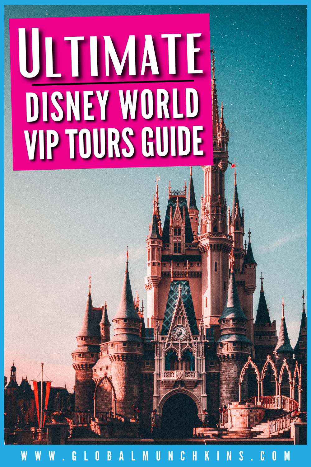 Disney World VIP Tours- Ultimate Luxury | Global Munchkins