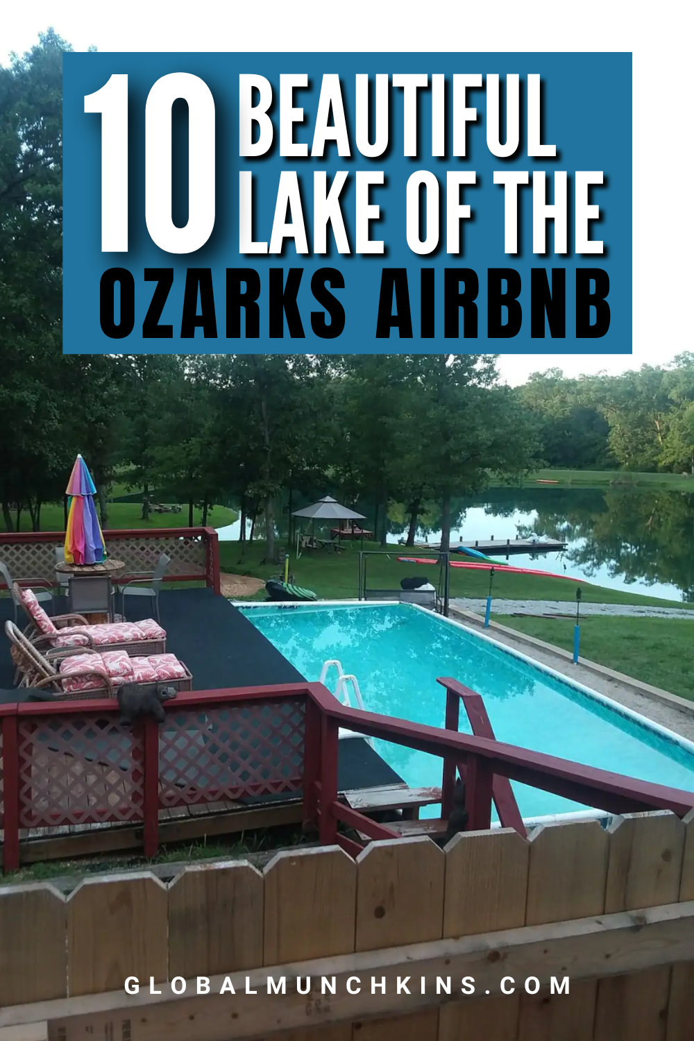 10 Amazing Lake Of The Ozarks AirBnbs | Global Munchkins