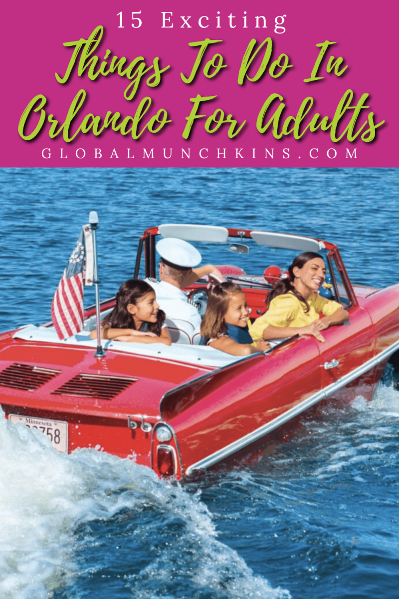 15 Exciting Things To Do in Orlando For Adults | Global Munchkins