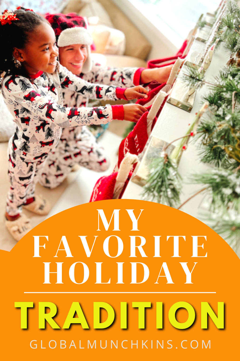 My Favorite Holiday Tradition | Global Munchkins