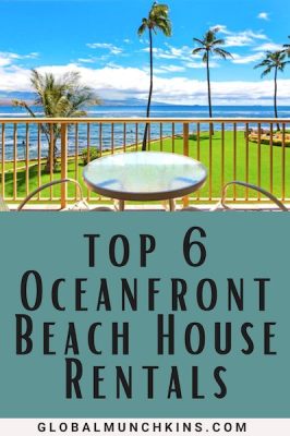 Your Guide To the Top Best 6 Oceanfront Beach House Rentals in the ...