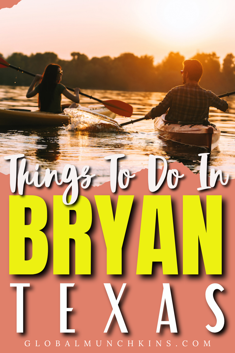 The 10 Best Things to do in Bryan Texas | Global Munchkins
