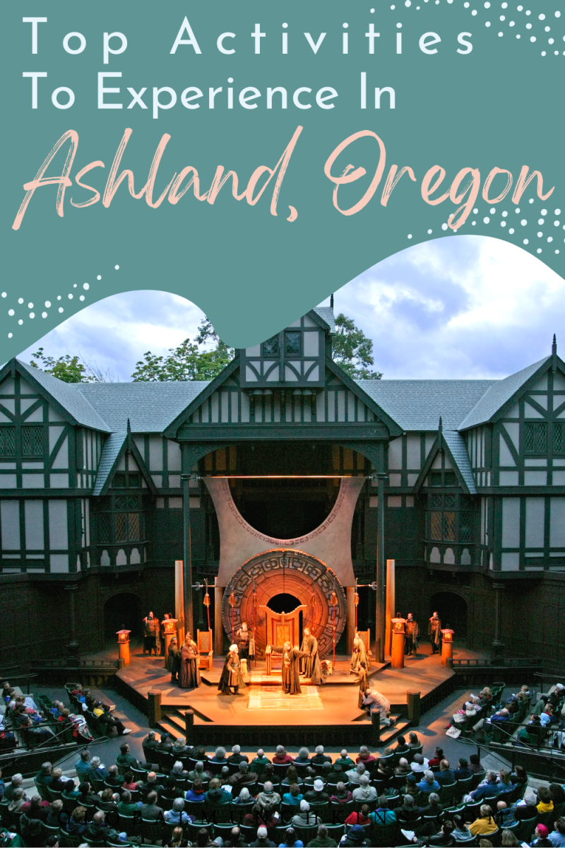 Top 11 Best & Awesome Things to do in Ashland Oregon | Global Munchkins