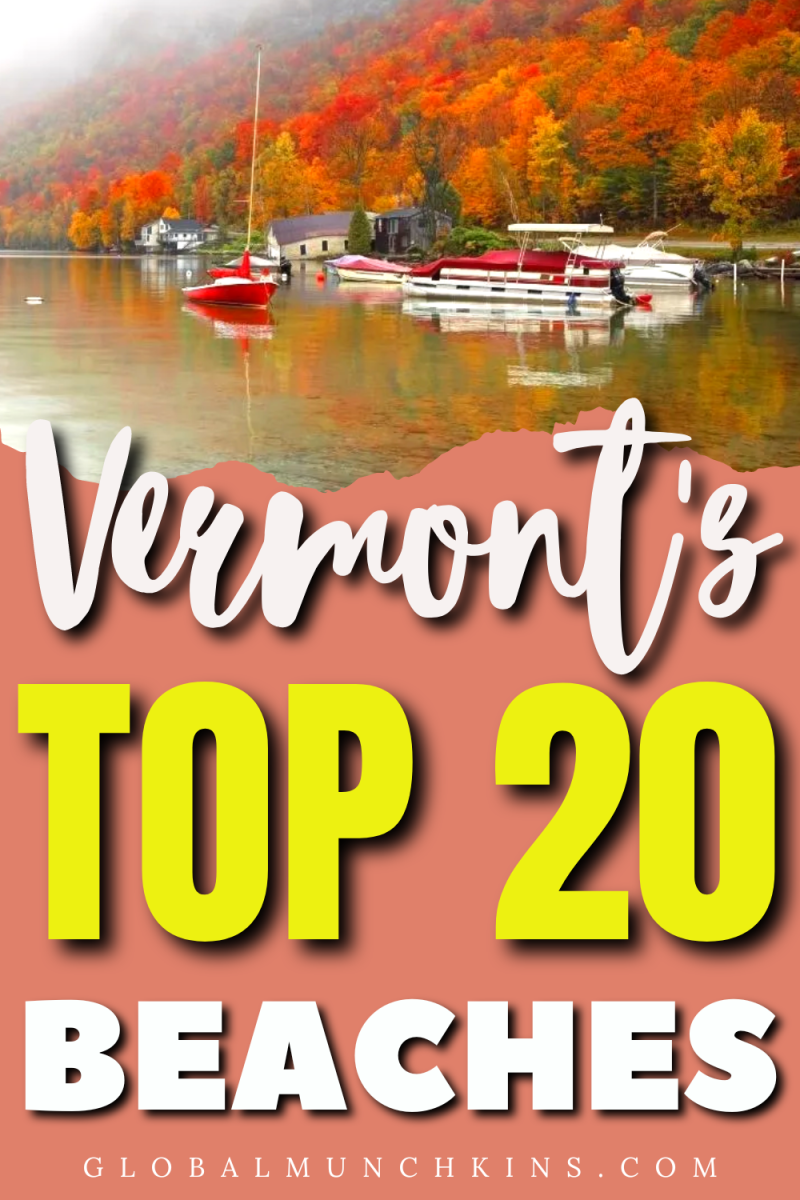 Top 20 of the Best Beaches in Vermont | Global Munchkins