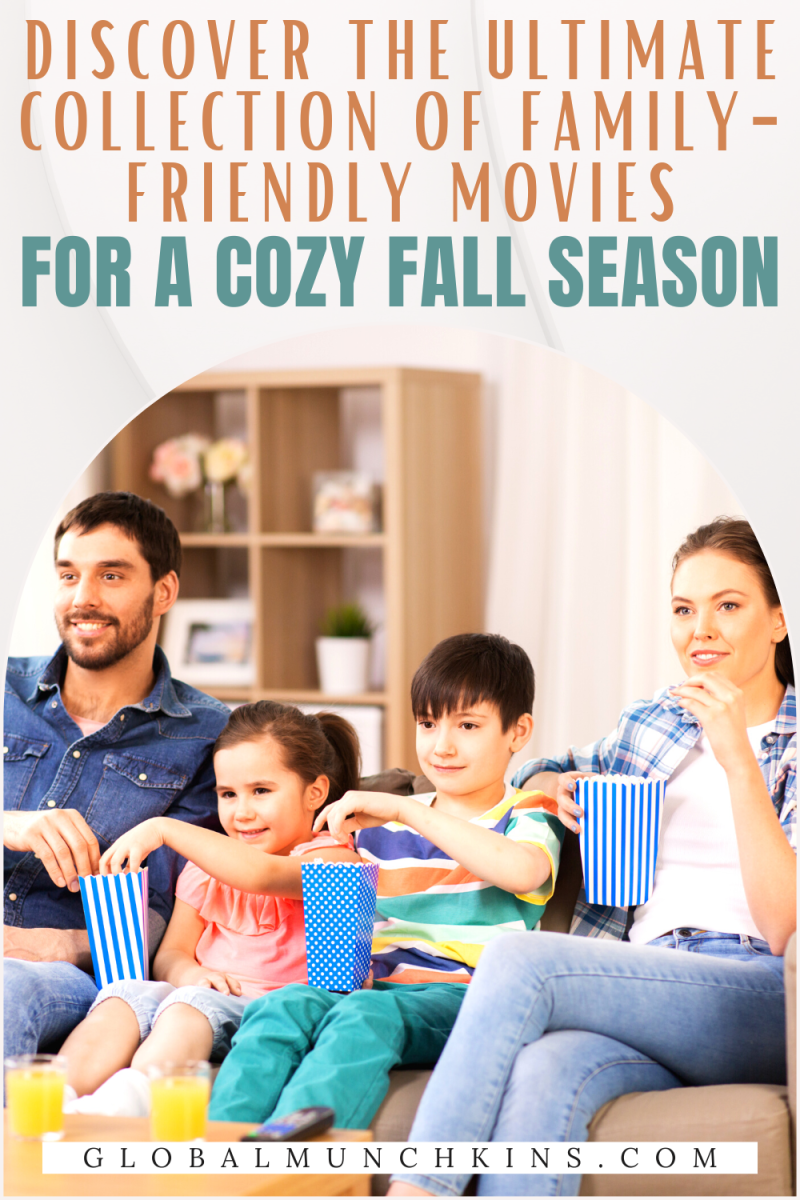 Top 38 Family-Friendly Movies To Watch | Global Munchkins