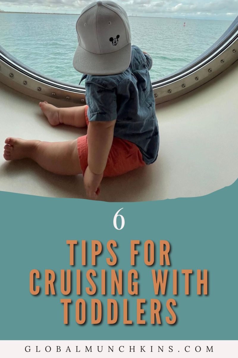 My 6 Best Tips for Cruising with Toddlers | Global Munchkins